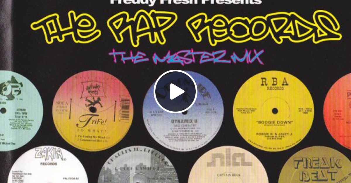 Freddy Fresh Presents The Rap Records (Master Mix) Part 2 (Model Art ...