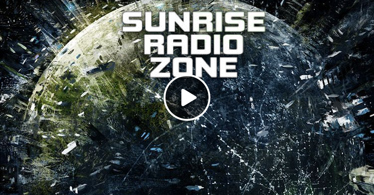 Sunrise Radio Zone upload #85 - Mikele by Sunrise Zone | Mixcloud