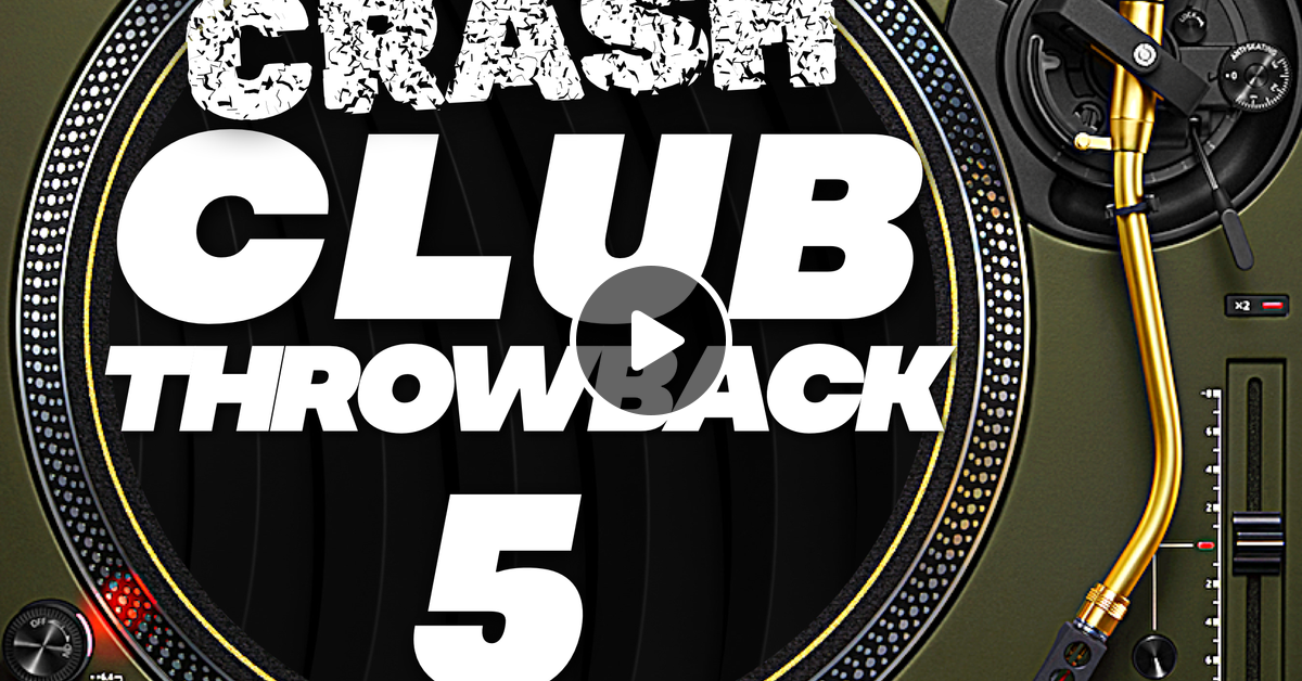 Crash Club Throwback 5 - 90s + 2000s Hip-Hop by Dj Gary Crash | Mixcloud