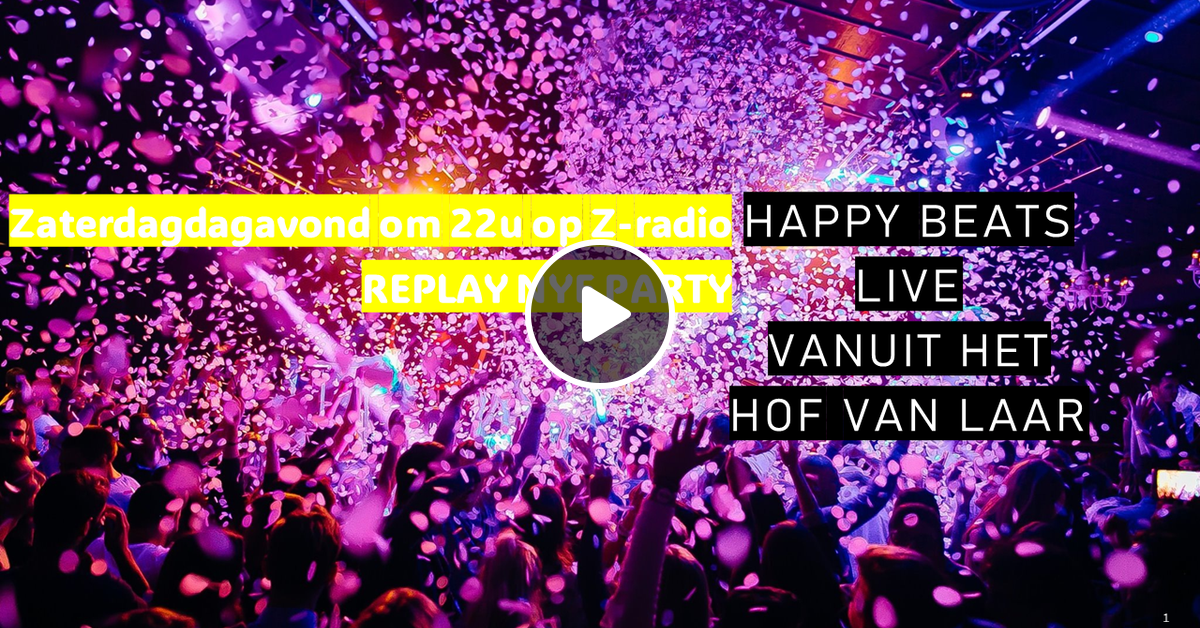 Happy Beats Liveset Nieuwjaar 1 januari 2024 Hof Van Laar by Patrick ...