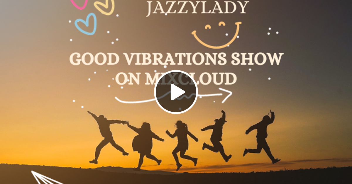 Good Vibrations Show with Jazzylady on Lockdown Radio UK 15/10/23 by JazzyLady | Mixcloud