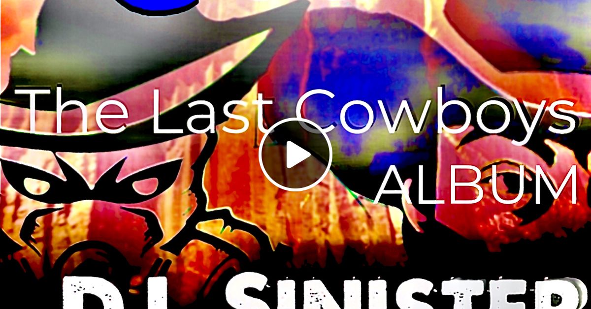 Dj-Sinister & K@oS - The Last Cowboys B2B Promo Mix - 23-10-2021 by Dj ...