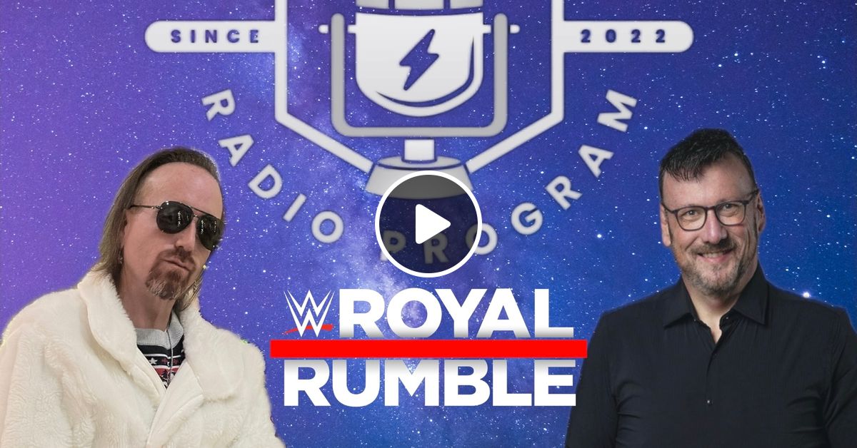 Positively Pat Sims Radio Program - E32 - 2024 Royal Rumble by WANTRadio | Mixcloud