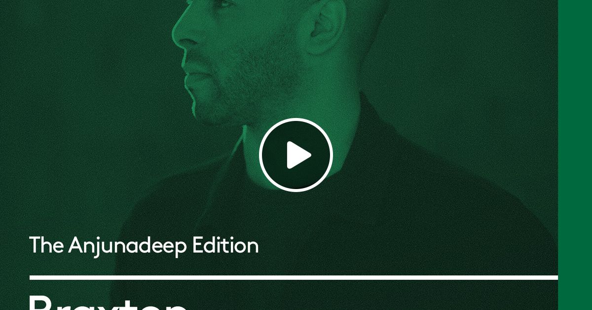The Anjunadeep Edition 241 with Braxton by Anjunadeep | Mixcloud