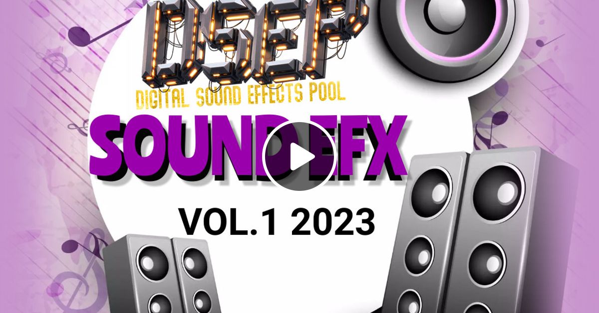 DSEP - Sound Efx Pack 01 (EFX 2023) by Dream-Sound Media | Mixcloud