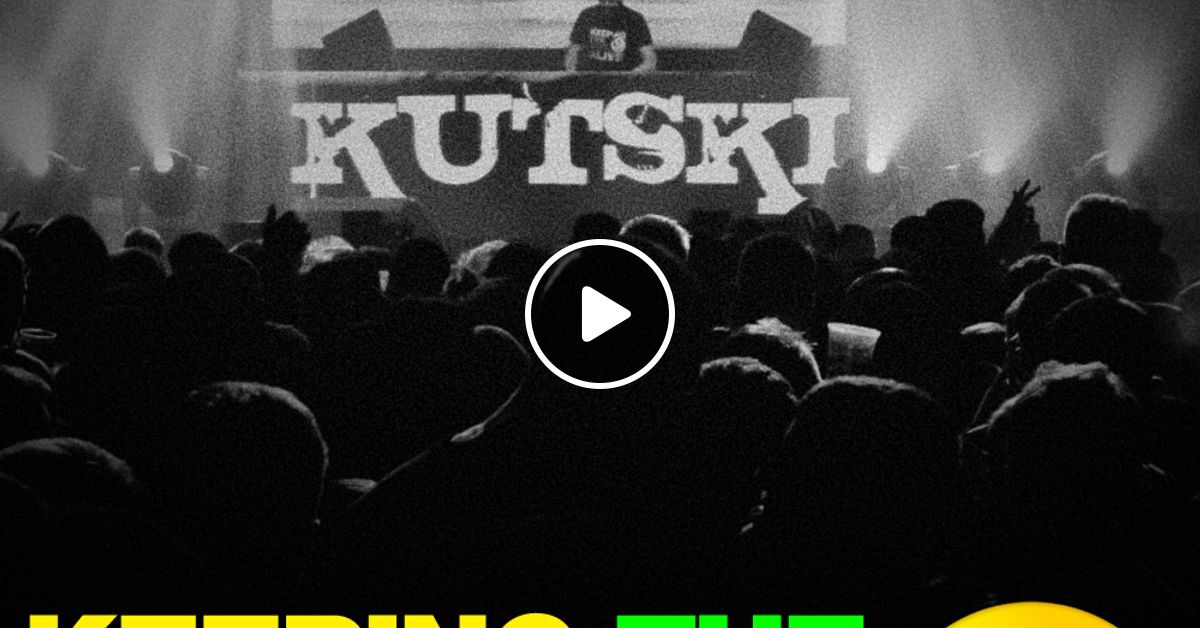 KTRA Episode 506: Kutski Live in Glasgow by Keeping The Rave Alive ...