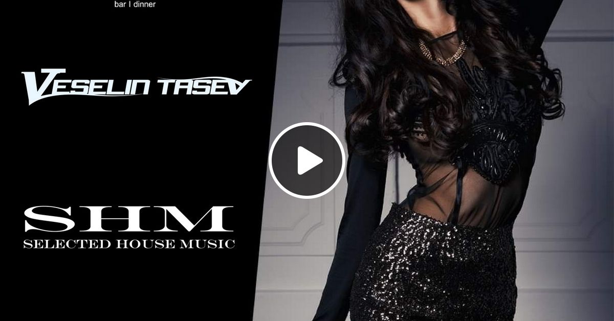 Veselin Tasev Selected House Music Beso 18 11 2022 By Veselin Tasev
