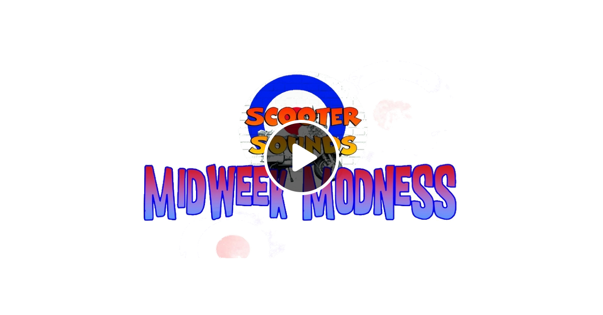 Scooter Sounds : Midweek Modness 7th Feb '24 by Kev Andrews | Mixcloud