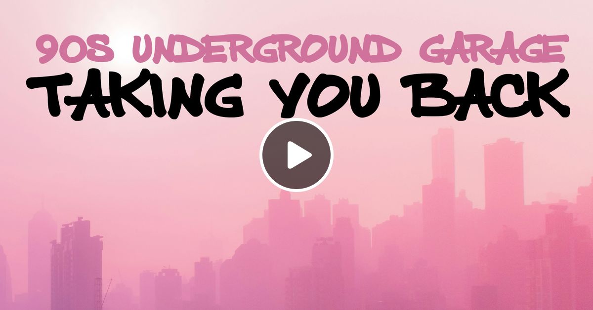 Taking You Back Volume 18 - The Finest In Mid 90s House & Garage - 05 ...