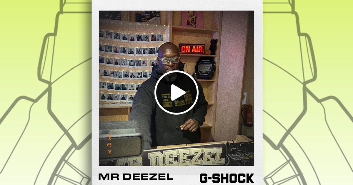 G-SHOCK Radio - The Music Suite Takeover - Mr Deez - 13/10 by G-SHOCK ...