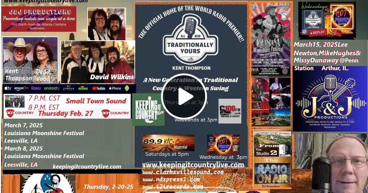 KEEPING IT COUNTRY LIVE, TRADITIONALLY YOURS FROM KENT THOMPSON WITH ...