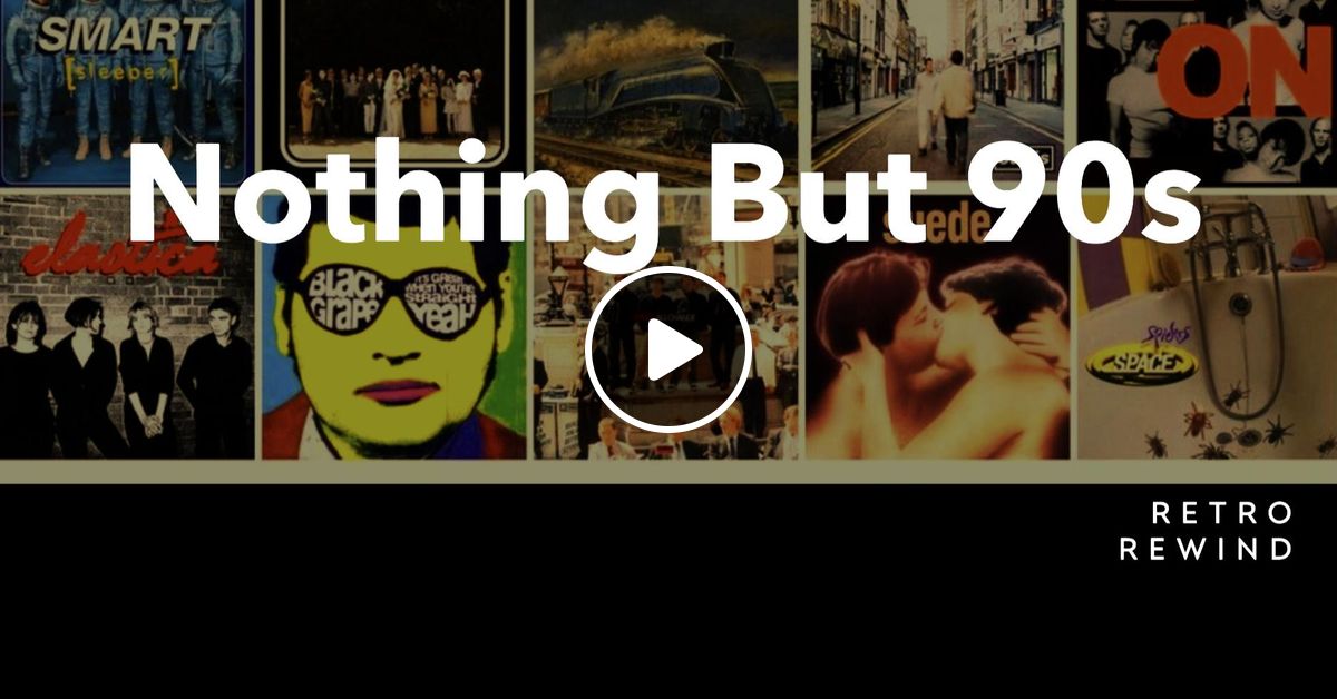 DJ Rob's Retro Rewind - Nothing But 90s Indie, Pop, HipHop Night ...