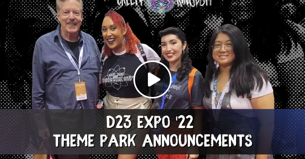 D23 Expo 2022 Theme Park Announcements - The Dark Theme Park Show by Creepy Kingdom - A Creepy ...