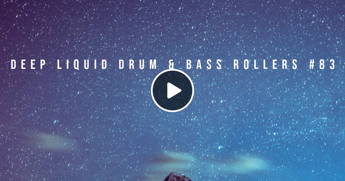 Deep Liquid Drum Bass Rollers 83 By Syphon Mixcloud