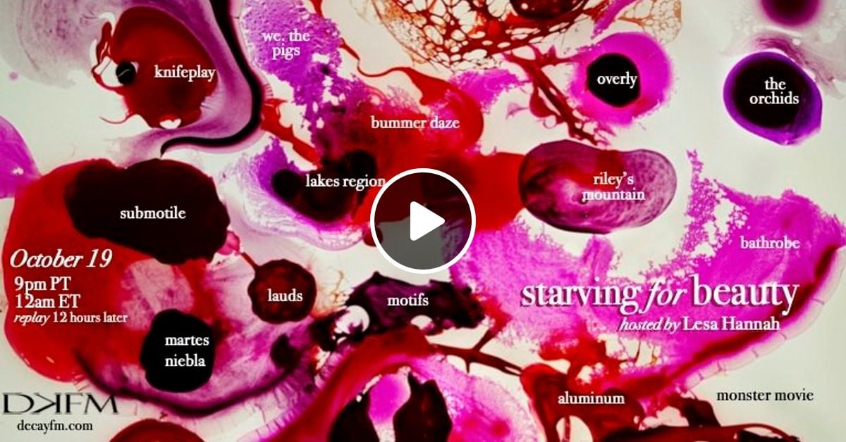 Starving for Beauty, Episode Ten by DKFM Shoegaze Radio | Mixcloud