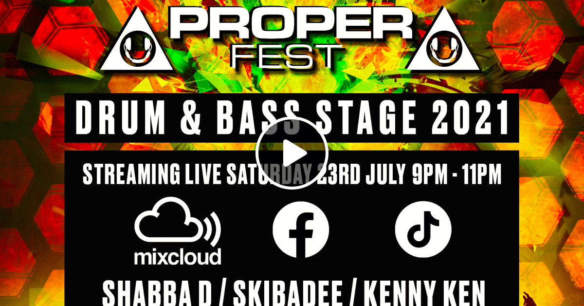 Proper Fest 2021 Drum and Bass Stage. by Proper Fest | Mixcloud