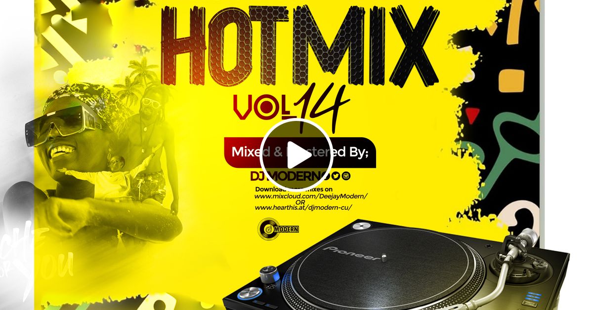 HOTMIX #14 DJ MODERN by Dj Modern ug | Mixcloud