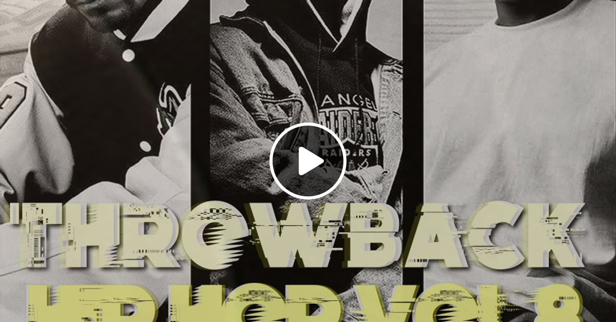 THROWBACK HIP HOP [ BLAST FROM THE PAST VOL 8 - BEST OF 90s HIP HOP] DJ ...