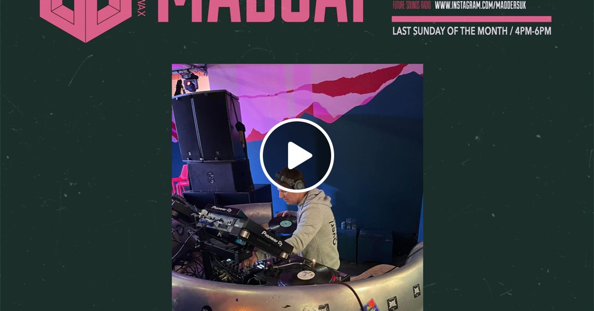 The Creative Wax Show // Hosted By Madcap // 26-05-24 by MadcapUk ...