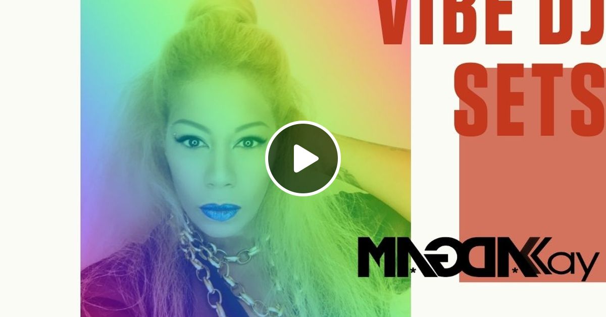 Magda Kay - Join My Vibe Vol 4. by Magda Kay favorites | Mixcloud