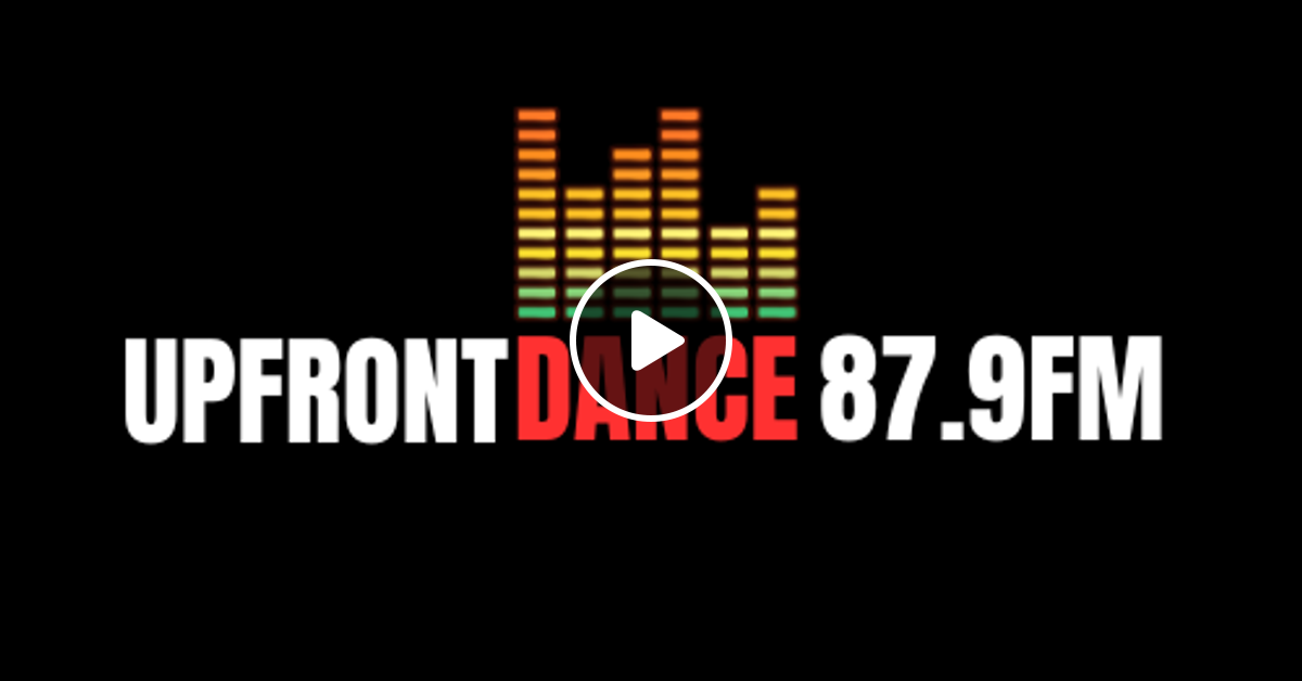 UpFrontDance 87.9FM Radio Show Tuesday 22nd April 2025 by Patrick Mac | Mixcloud