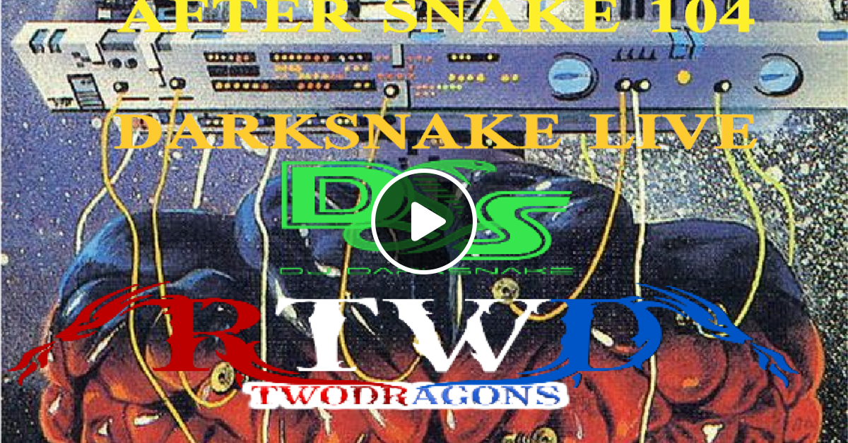 Darksnake Special Techno "After Snake 104" Radio TwoDragons 23.10.2022 ...
