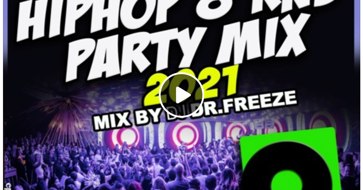 2real Vol.18 HipHop & Rnb Party Mix 2021 (clean mix) by DjDrFreeze ...