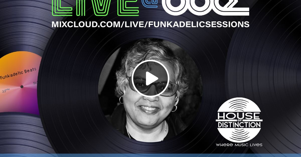 US Music Producer | DJ - Debbie Graham - Funkadelic Sessions | LIVE @ BBE - 30-JUN-2024 by ...