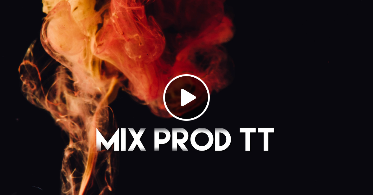 Moods of MIX PROD TT (VOL.48) by Mix Prod TT | Mixcloud