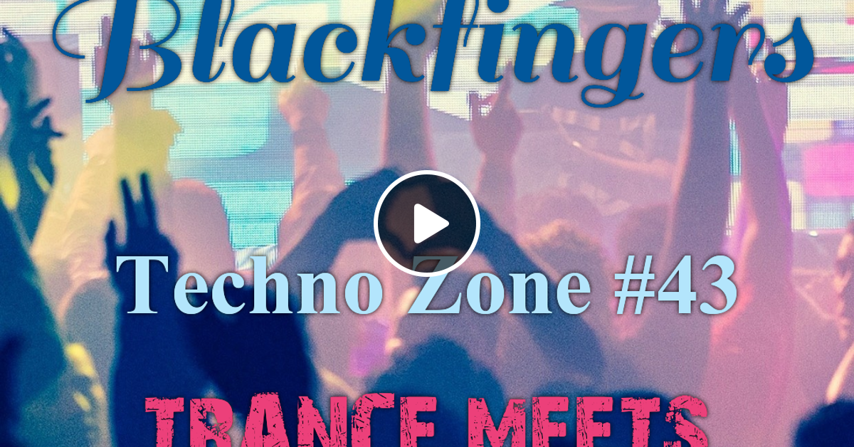 BLACKFINGERS TECHNO ZONE #43 ON TMT 27-02-24 by Blackfingers | Mixcloud