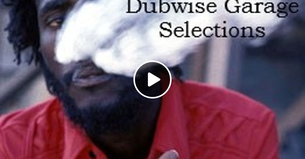 Smokin Dub Tracks Vol 1 - Dubwise Garage Mix Feat. Conscious Sounds ...