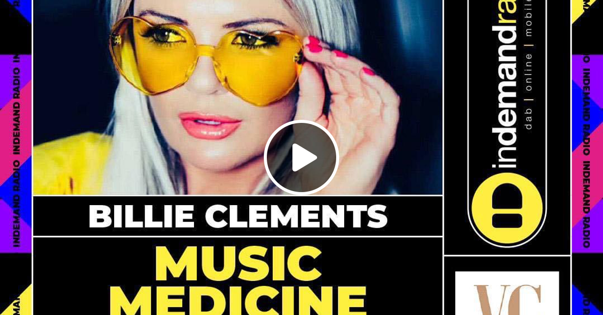 Guest Mix For Billie Clements Music Medicine In Demand Radio (10th Aug ...