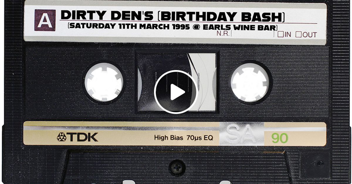 DIRTY DEN'S BIRTHDAY BASH 1995 by Sir Breena Sound System | Mixcloud