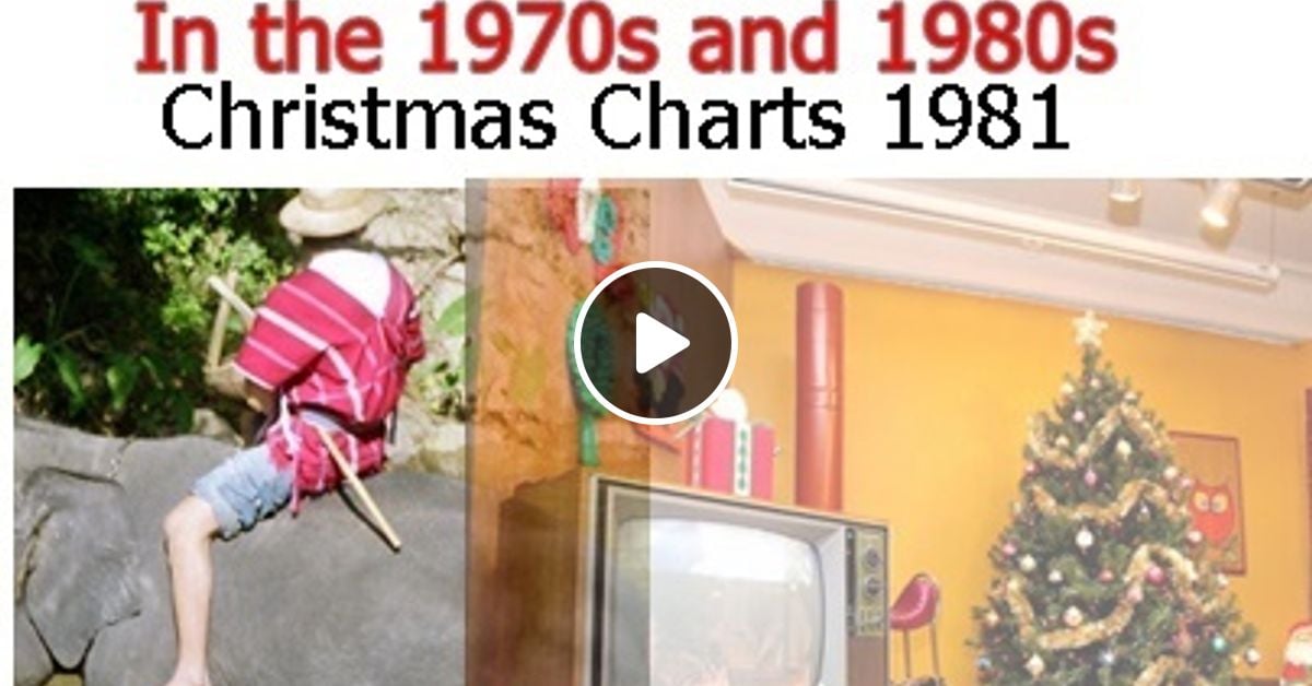 Christmas Charts 1981 by John's Flashback 60s 70s 80s | Mixcloud