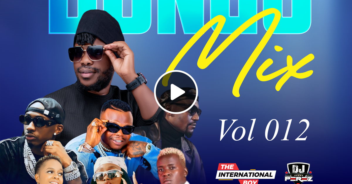 DJ Perez - Bongo Mix 2025(Me Too Mix 2025) vol 012 by DJ_PEREZ_254 ...