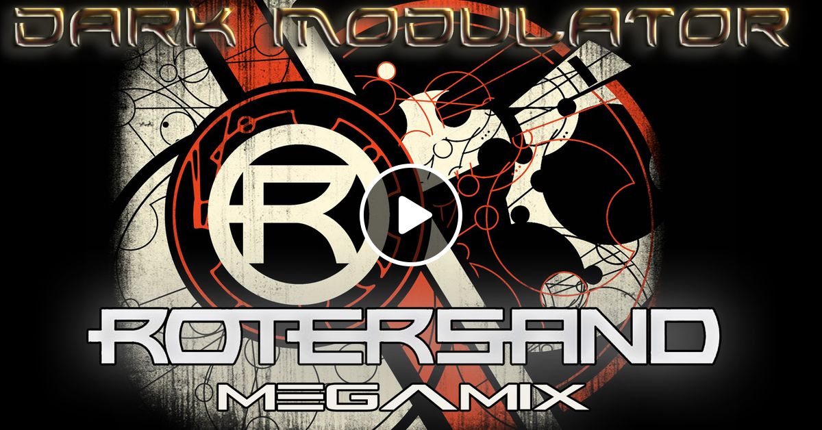 Rotersand Megamix From DJ DARK MODULATOR by DJ Dark Modulator | Mixcloud