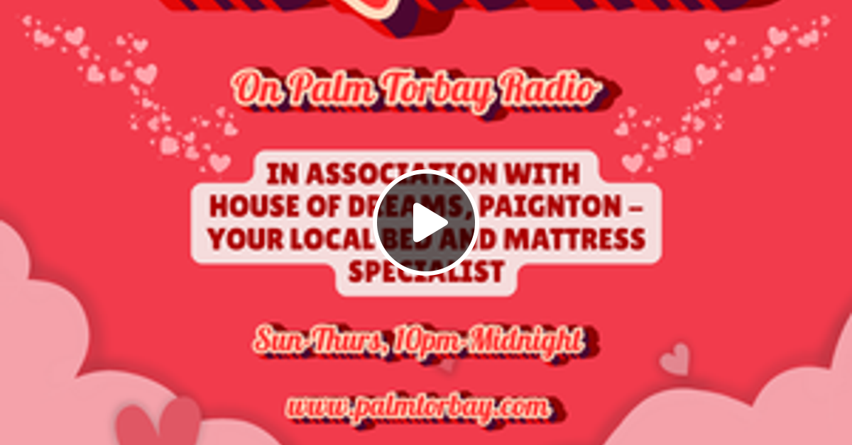 The Love Zone with James Chamberlain - 13th January 2026 by Palm Torbay ...