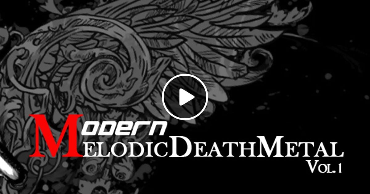 VA - 2010 - Modern Melodic DEATH Metal Compilation 1 by Melodic Metal ...