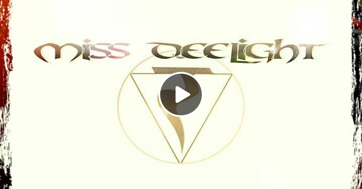 Miss DeeLight Summer Session 06 2014 by MGC | Mixcloud