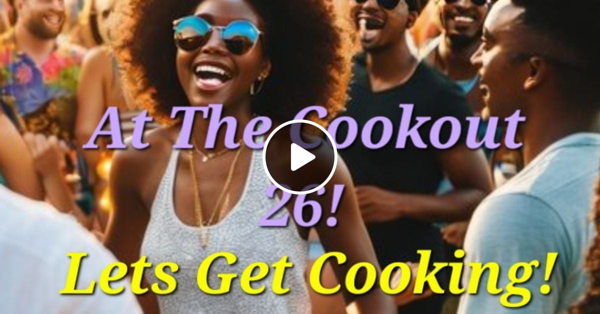 At The Cookout 26 Lets Get Cooking! (RNB and Hip Hop 90s-00s) by Dev Best | Mixcloud