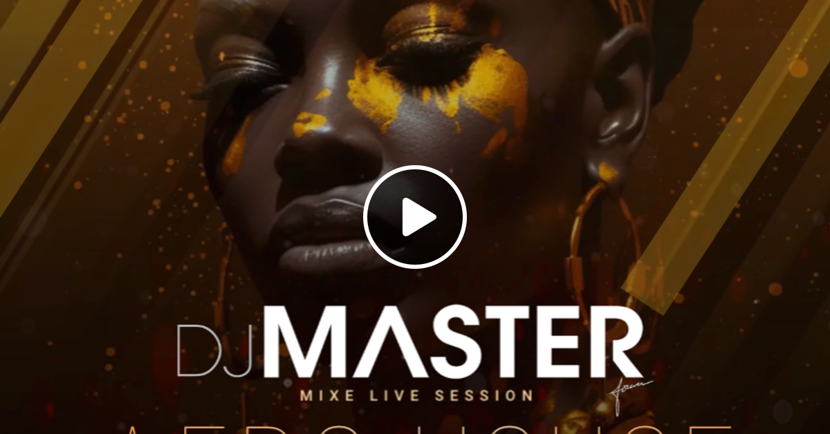DJ MASTER FOREVER - Afro House Part.1 by Dj Master Official | Mixcloud