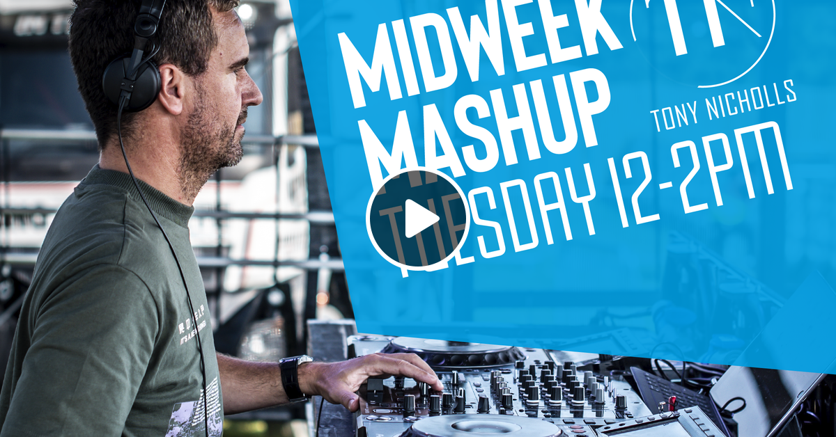Tony Nicholls Midweek Mashup - 883.centreforce DAB+ - 23 - 04 - 2024 .mp3 by 883 CENTREFORCE TV ...