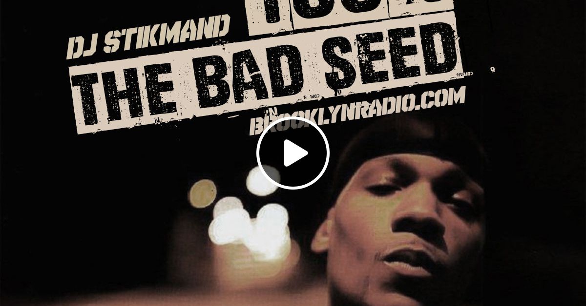 100% The Bad Seed (DJ Stikmand) by Brooklyn Radio | Mixcloud