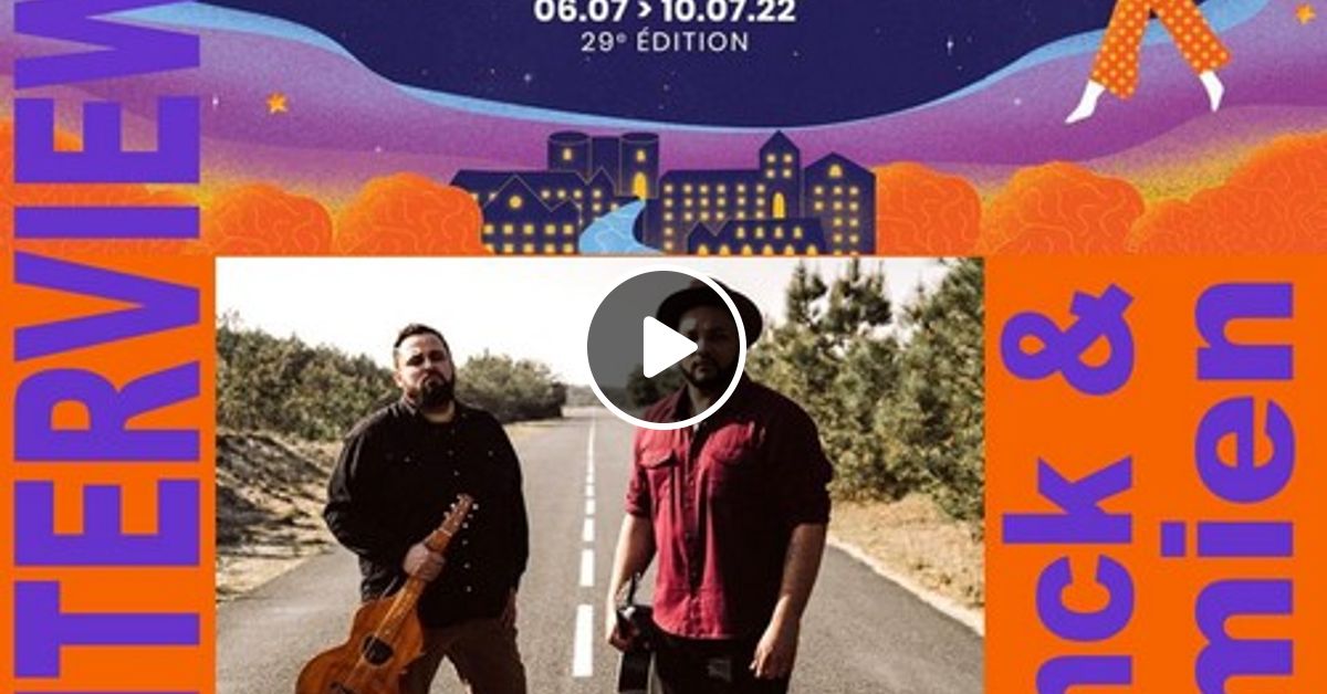 COGNAC BLUES PASSIONS 2022 - #6 Franck et Damien by Marc Loison | Mixcloud