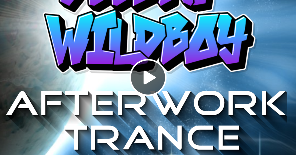 Afterwork Trance 44 Live Dj Set By Deejay Wildboy Mixcloud