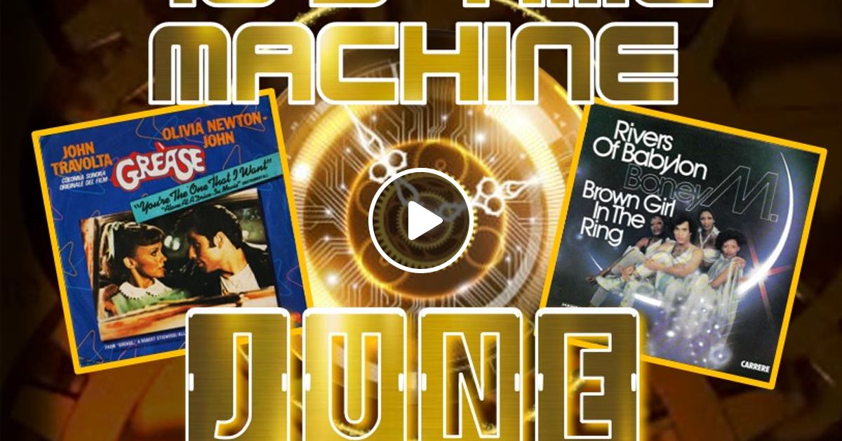 THE 70'S TIME MACHINE - JUNE 1978 by RPM | Mixcloud