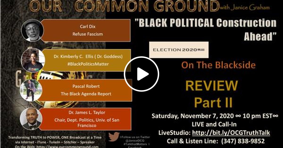 2020 Election Review: Part II ”BLACK POLITICAL Construction Ahead" by ...