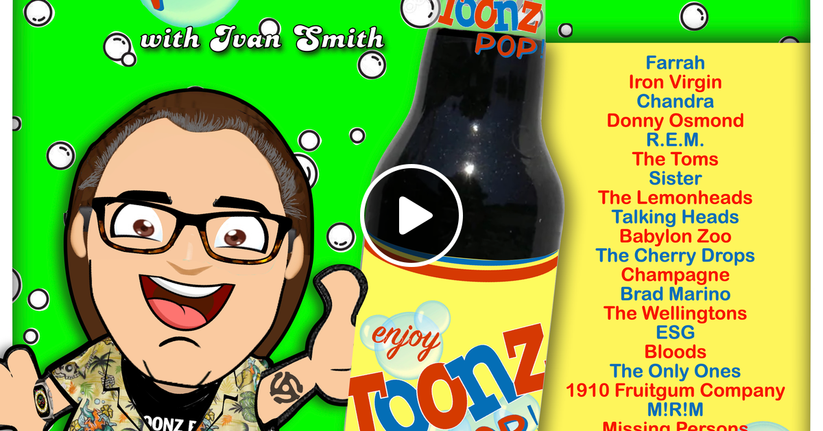Toonz Pop! with Ivan Smith #299 - 1.16.2023 by Toonz Pop! with Ivan ...