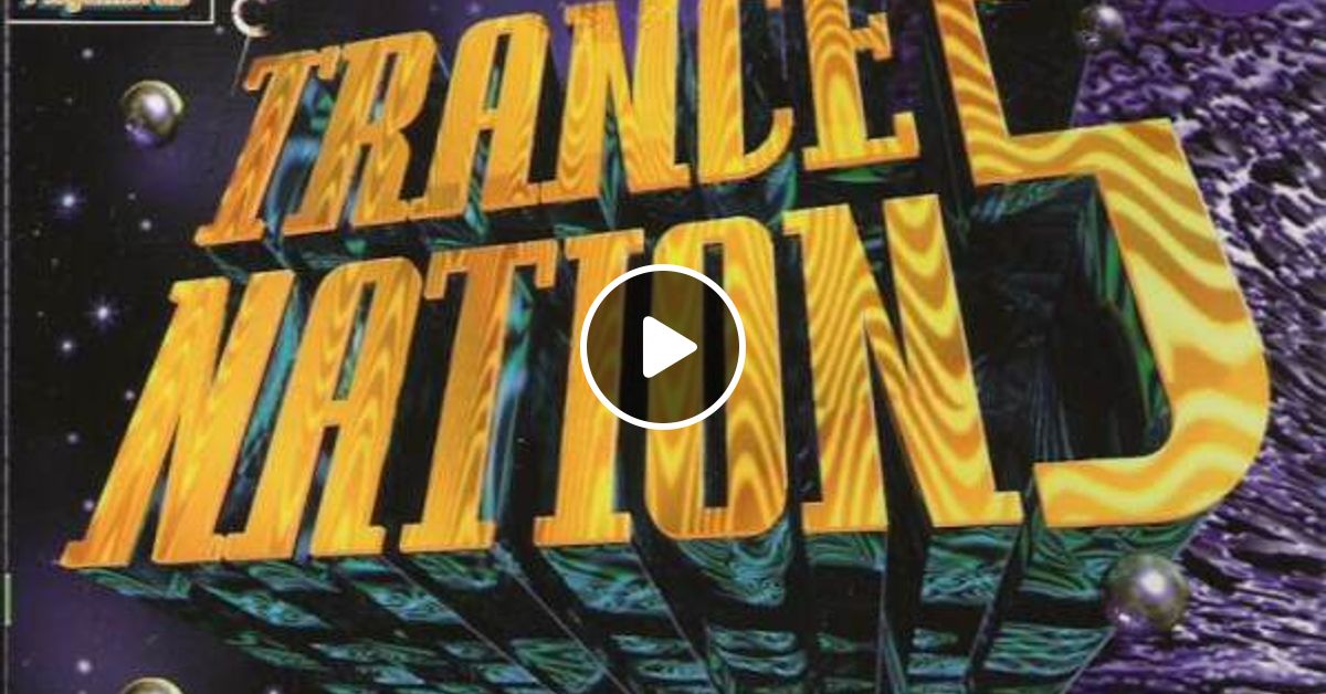Trance Nation '95 (Vol 5) Mixed by Jens Mahlstedt by TechnopodMan ...