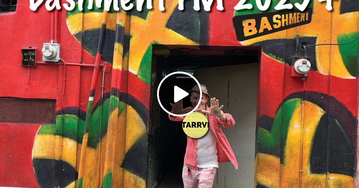 Bashment FM 2025'4 by dj TARRVI (BashmentFM) | Mixcloud